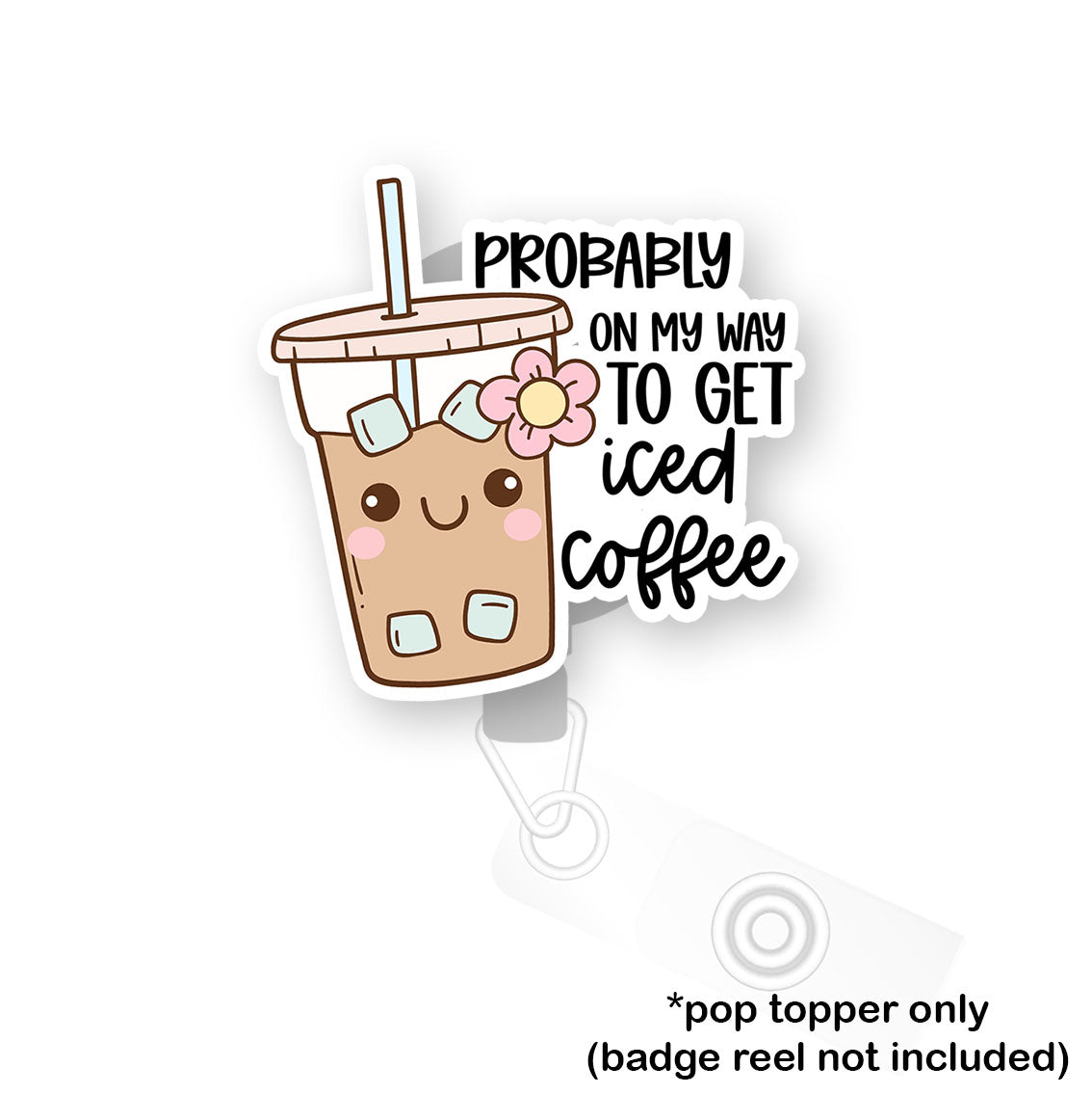 On My Way to Iced Coffee Pop Topper