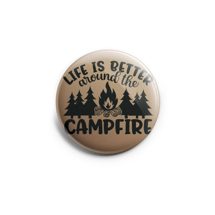 Life is Better Around The Campfire Topper