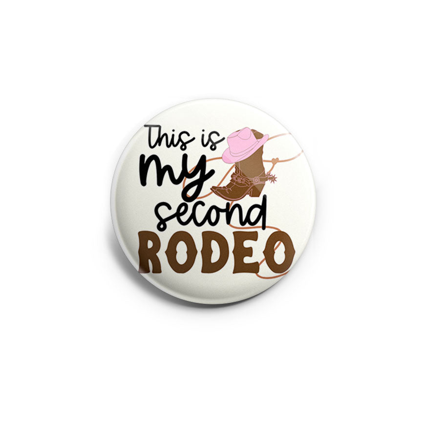 This Is My Second Rodeo Topper