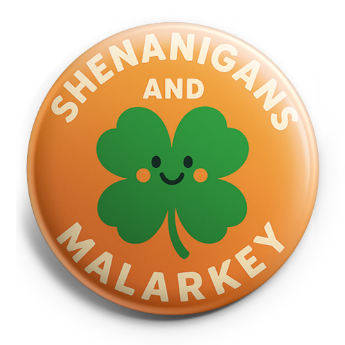Custom Design – shenanigans and malarkey with a cute four leaf clover