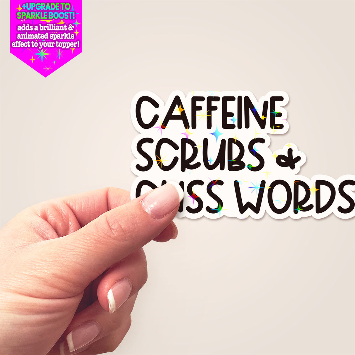 Caffeine Scrubs and Cuss Words Sticker - Topperswap