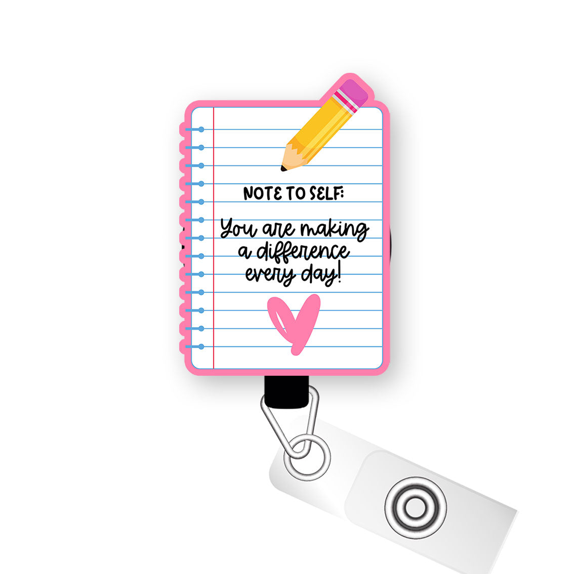 Note to Self Badge Reel - Motivational Teacher Gift, Custom ID Holder