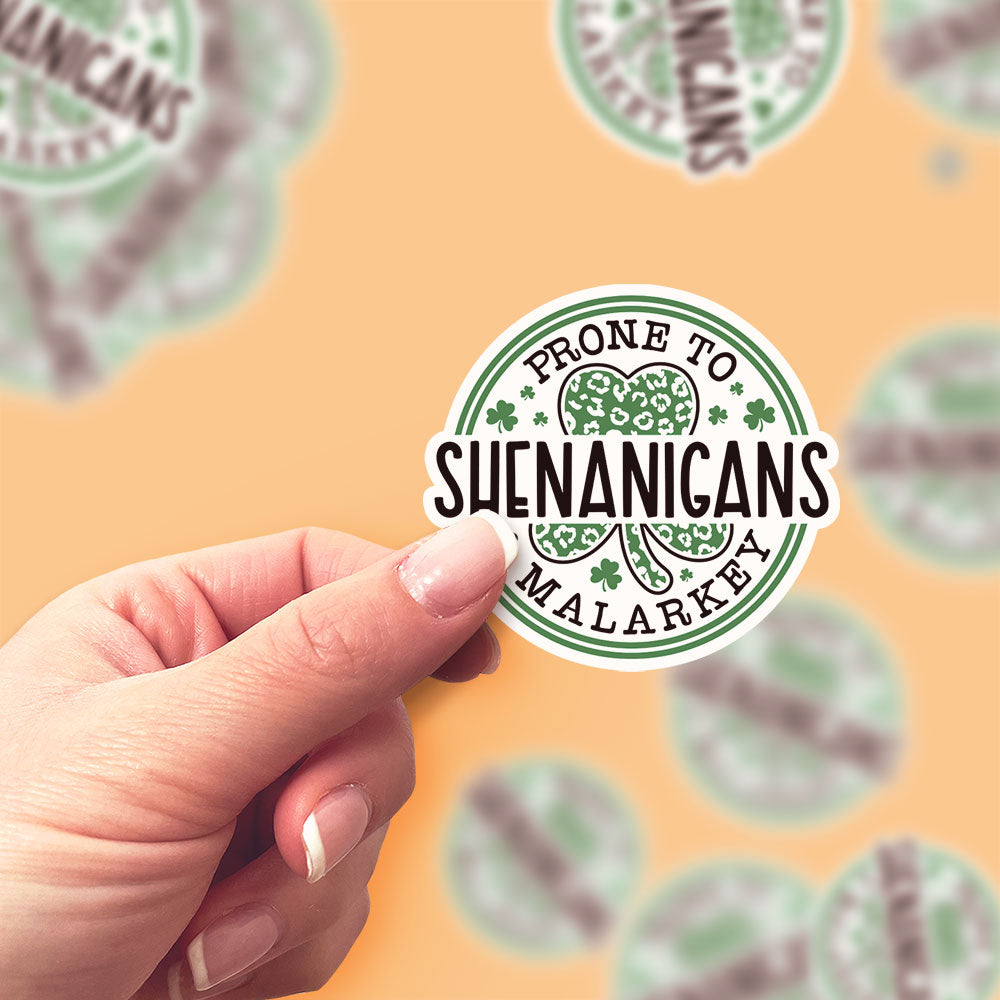 Prone to Shenanigans Sticker