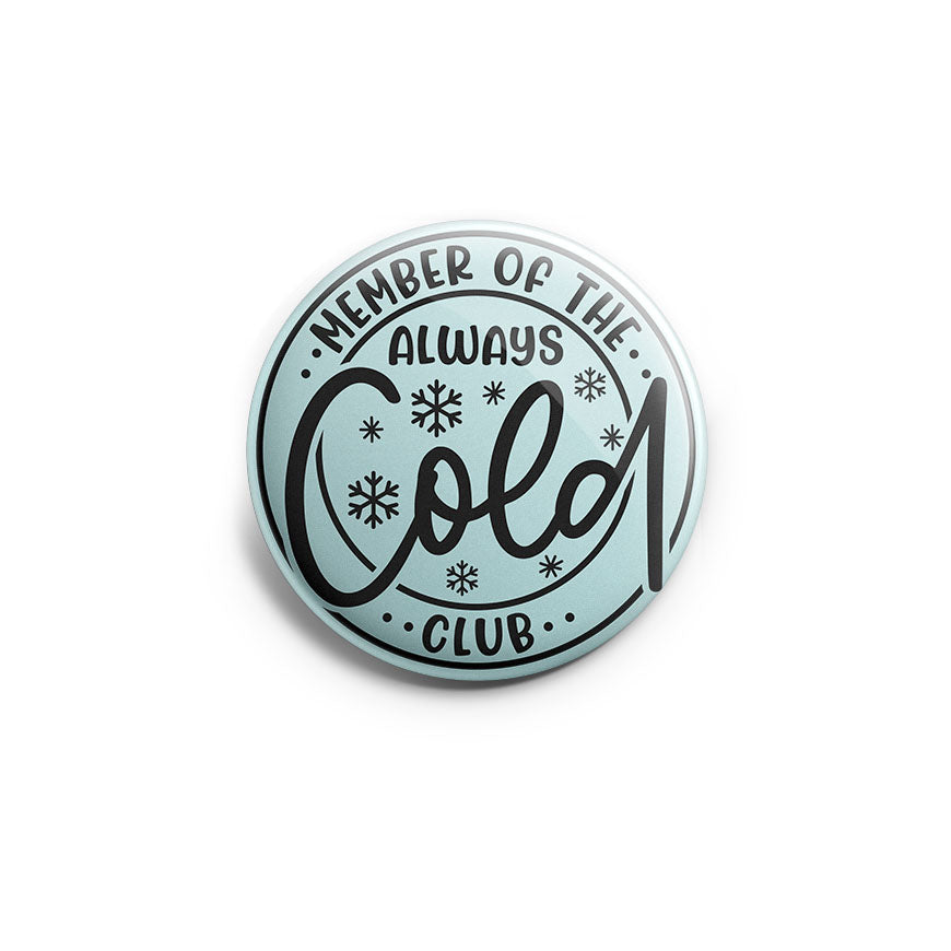 Always Cold Club Topper