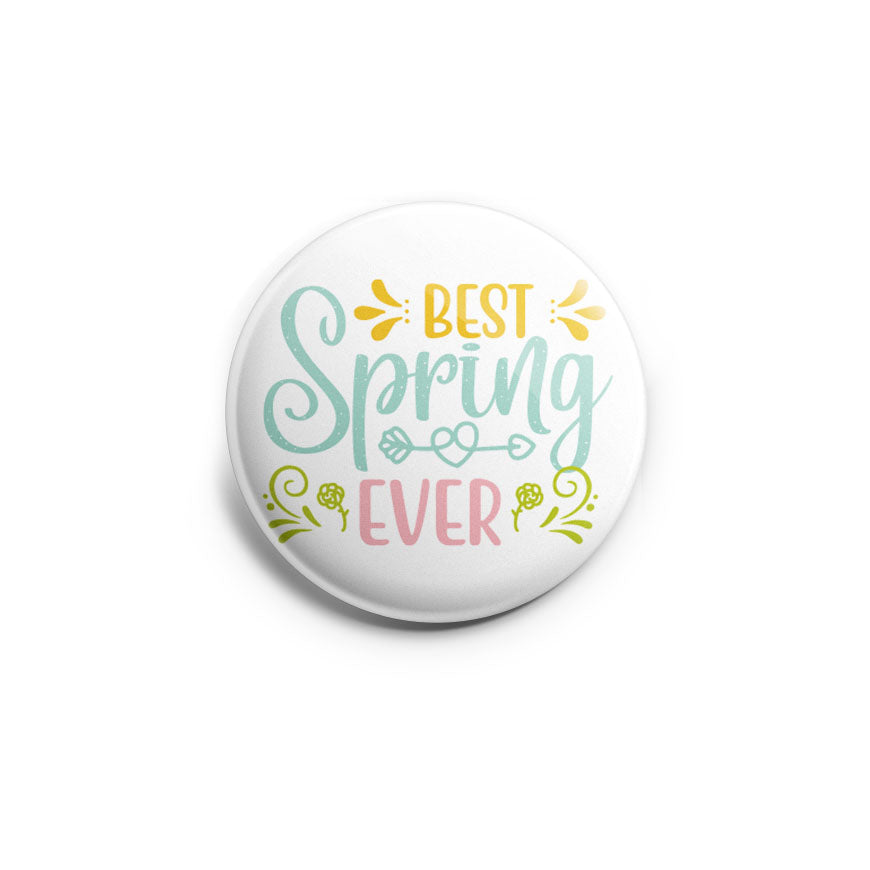 Best Spring Ever Topper